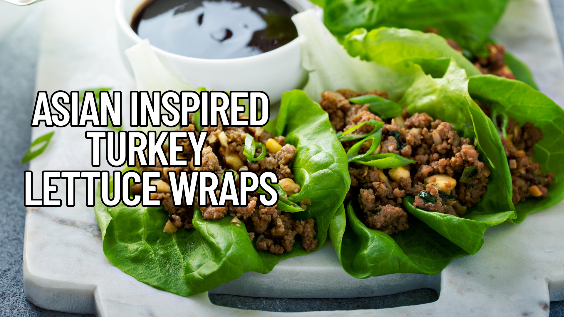 Asian Inspired Turkey Lettuce Wraps - Ask Dr. Ernst